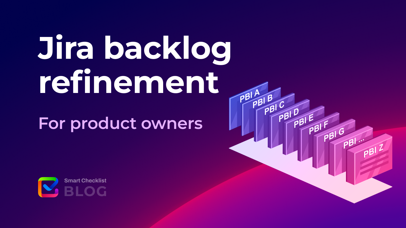 Backlog Refinement In Jira For Product Owners/Scrum Masters