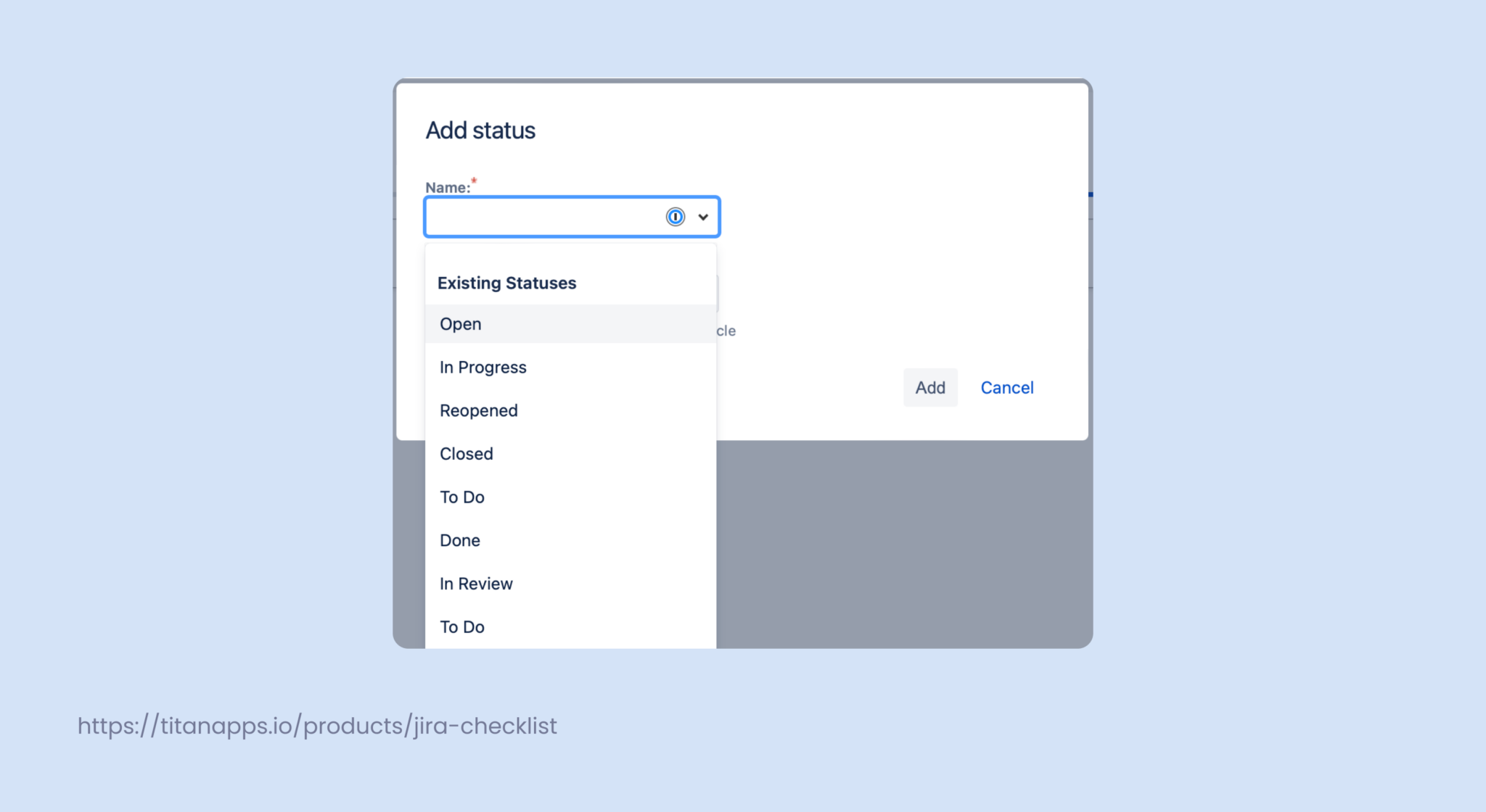 Jira Status: How To Create And Add Custom Statuses
