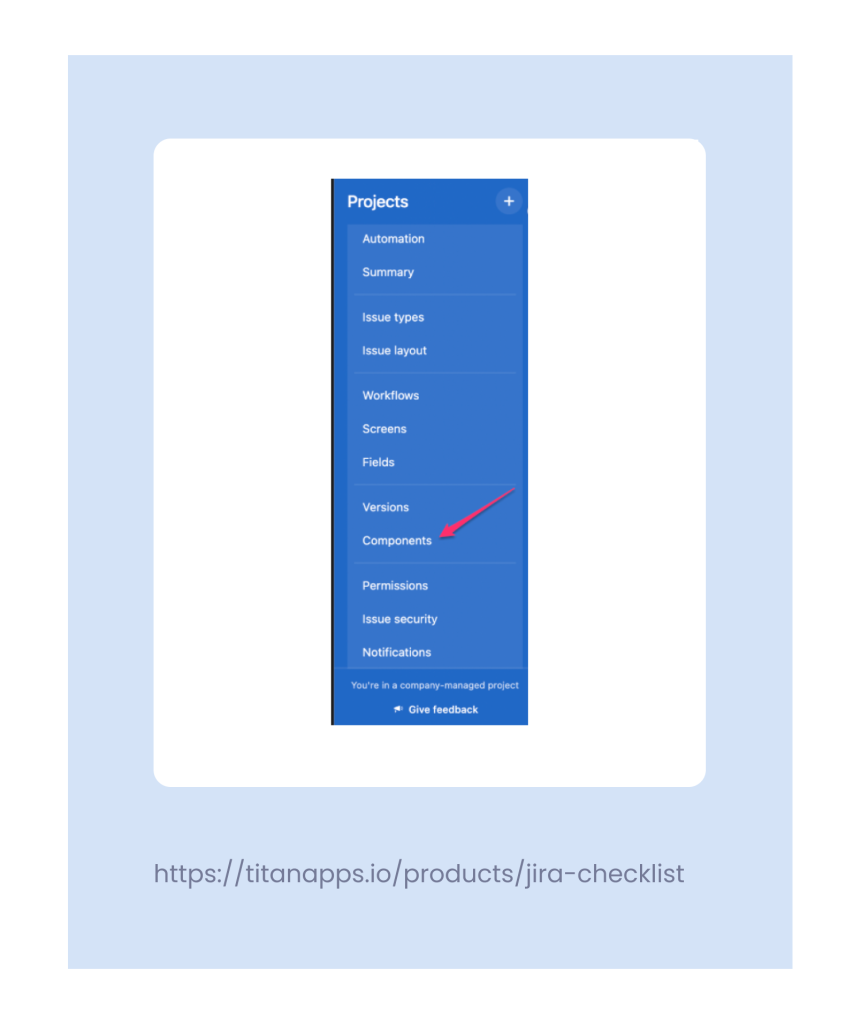 How to Use Components in Jira | TitanApps Blog