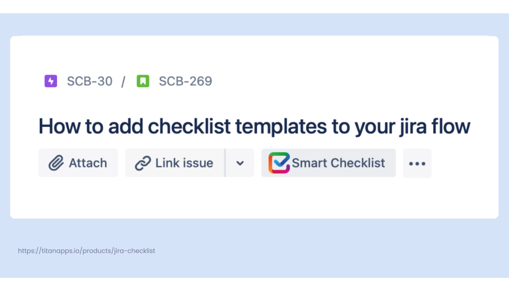 How to Automatically Add Checklists to your Jira | TitanApps Blog